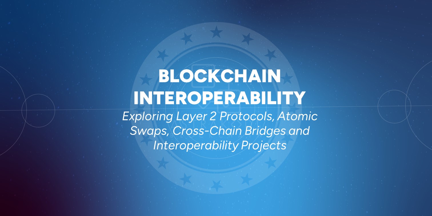 Blockchain Interoperability Layer 2 Swaps Bridges And Projects